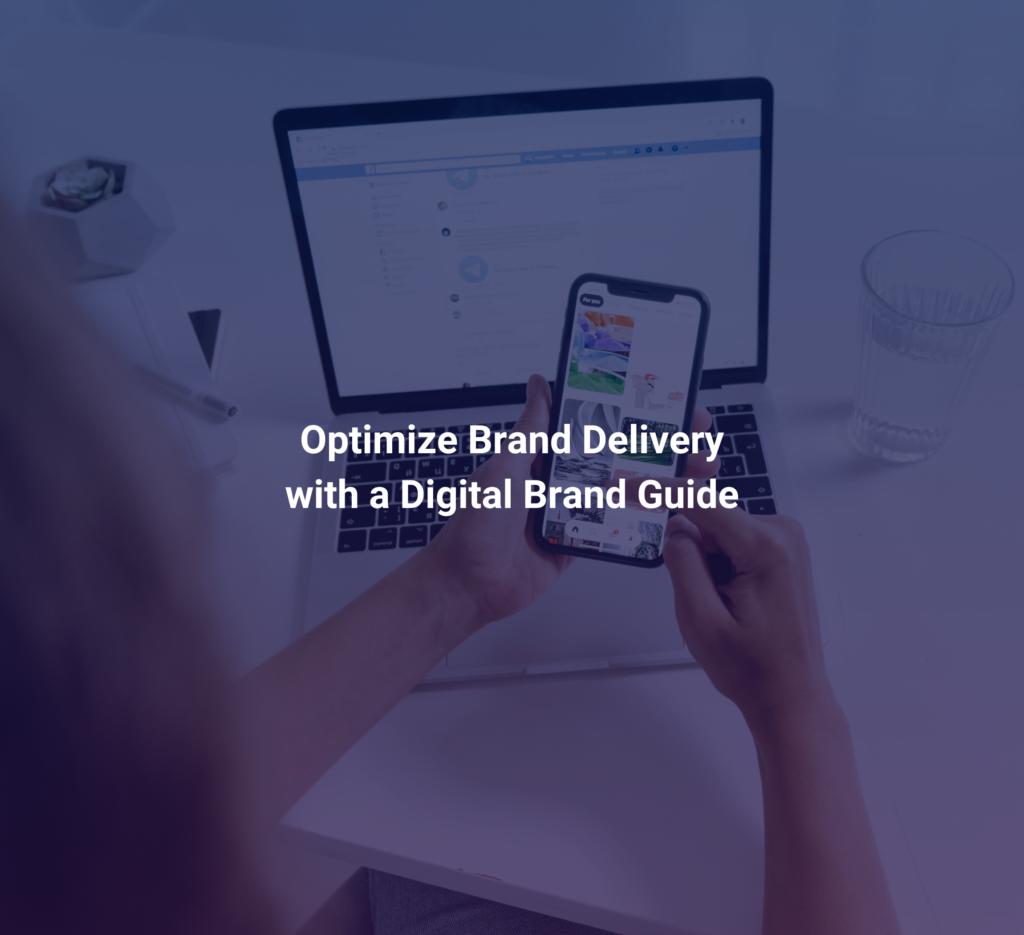 Optimize brand delivery with a digital brand guide